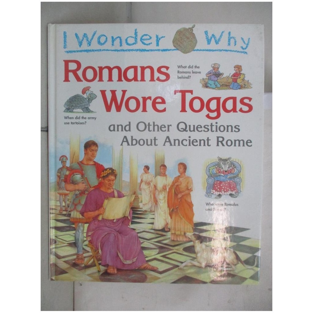 I Wonder why Romans Wore Togas and Other Q【T6／少年童書_QBV】書寶二手書 | 蝦皮購物