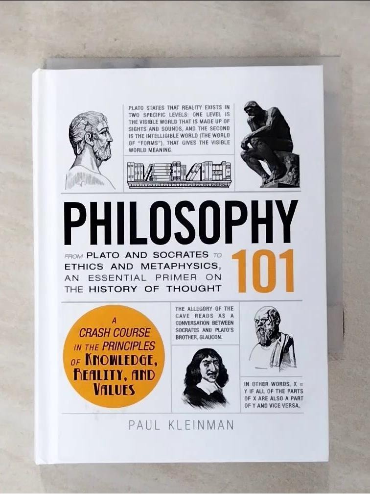 Philosophy 101: From Plato and Socrates to Ethics and Metaphysics, an ...