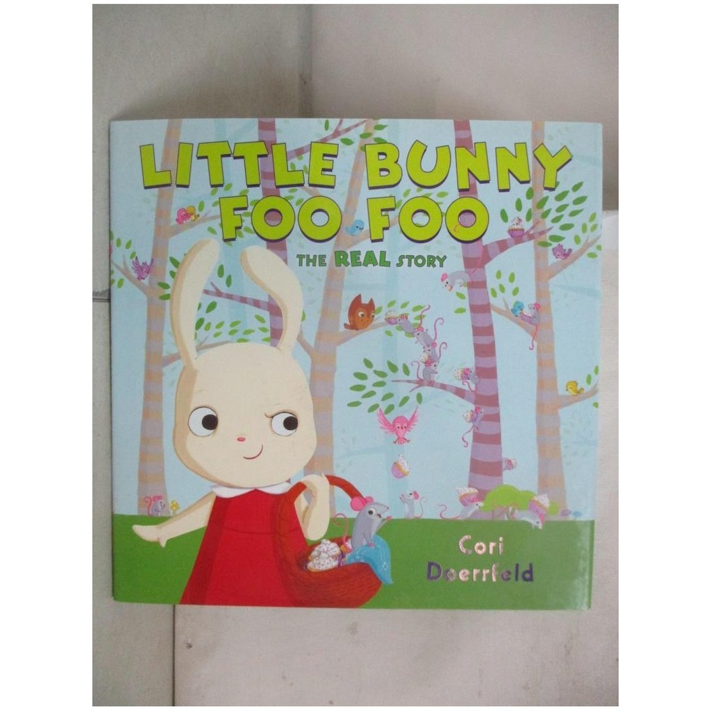 Little Bunny Foo Foo: The Real Story_Doerr【T9／少年童書_UO2】書寶二手書 | 蝦皮購物