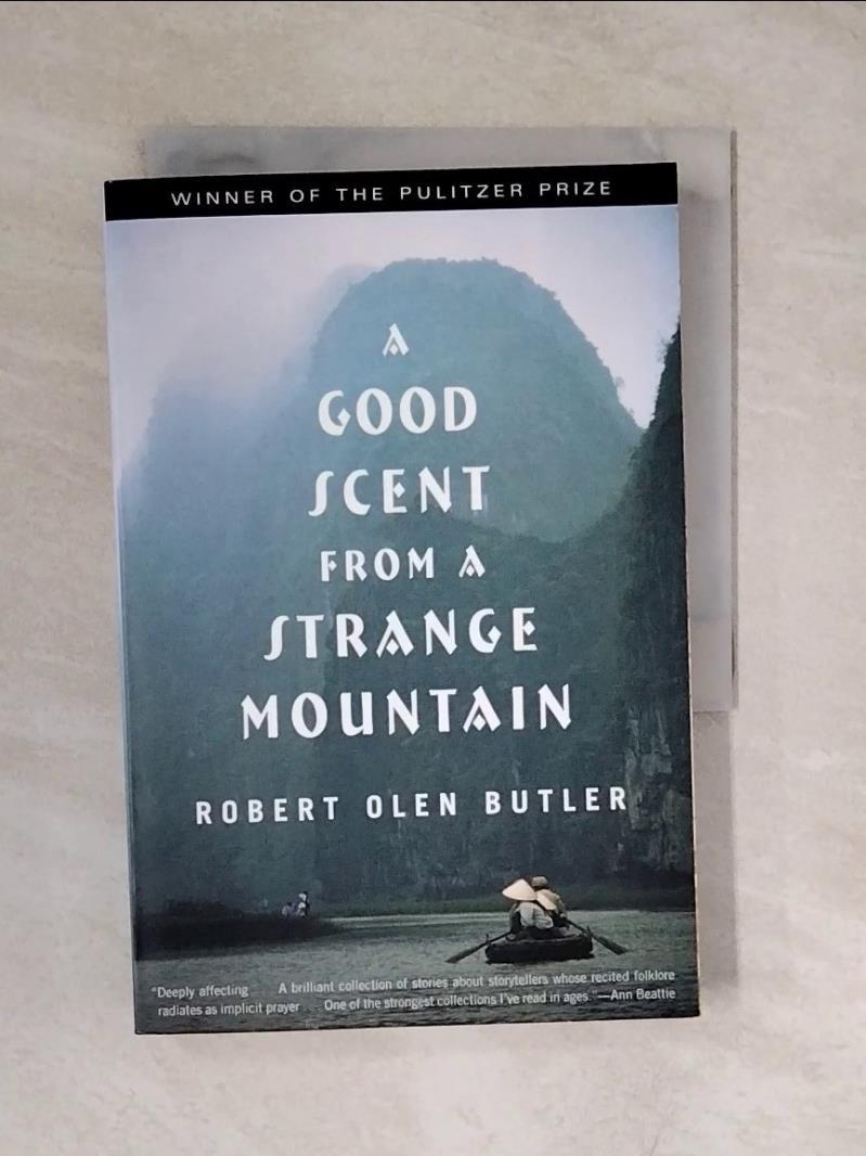 A Good Scent from a Strange Mountain: Stories_Butler, Robert Olen【T1／原文 ...