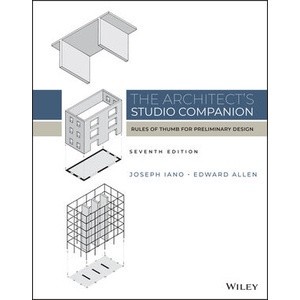 The Architect's Studio Companion: Rules of Thumb for Preliminary Design ...