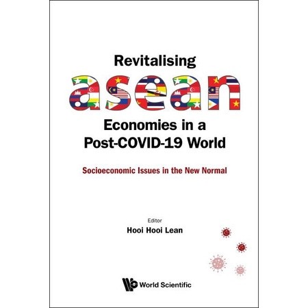 REVITALISING ASEAN ECONOMIES IN A POST-COVID-19 WORLD (精裝),LEAN HOOI ...