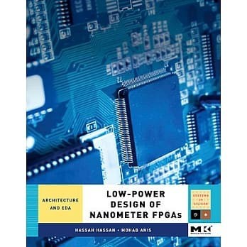 Low-Power Design of Nanometer FPGAs HASSAN 9780123744388 | 蝦皮購物