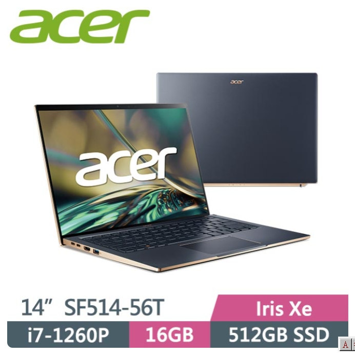 ACER Swift5 SF514-56T-78J3 藍 (i7-1260P/16G/512GB/Win11/14吋) | 蝦皮購物