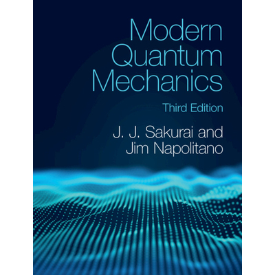 【現貨】 Modern Quantum Mechanics 3/e SAKURAI 9781108473224 | 蝦皮購物