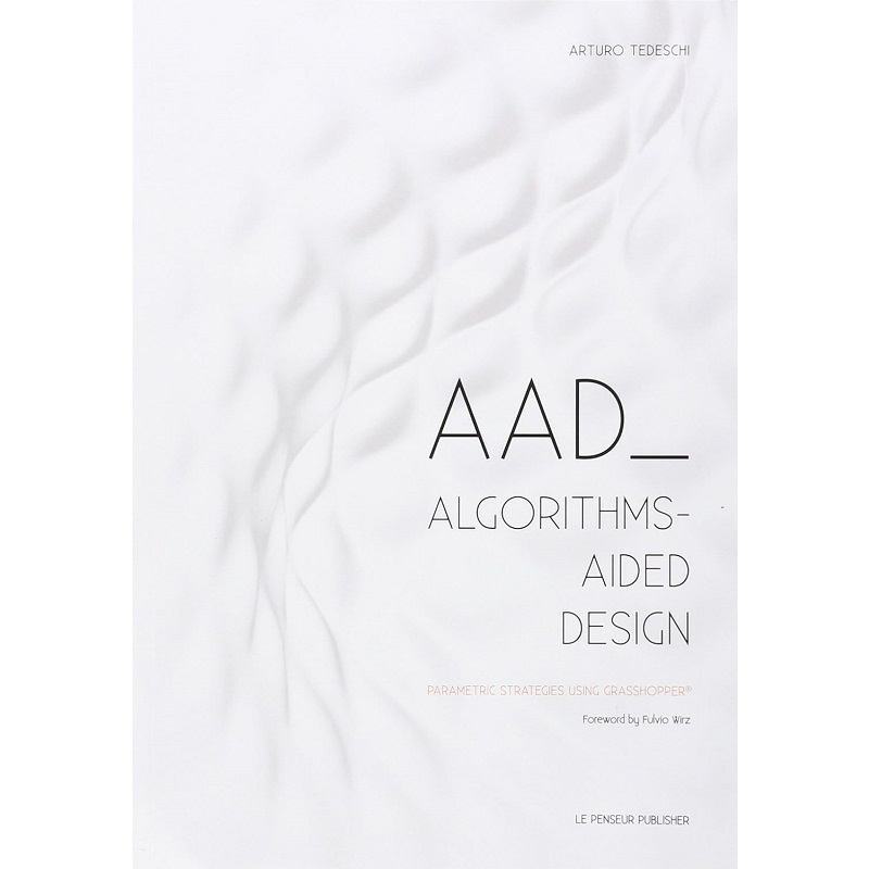 AAD Algorithms-Aided Design -9788895315300 英文設計書 [建築人設計人的店-上博圖書] | 蝦皮購物