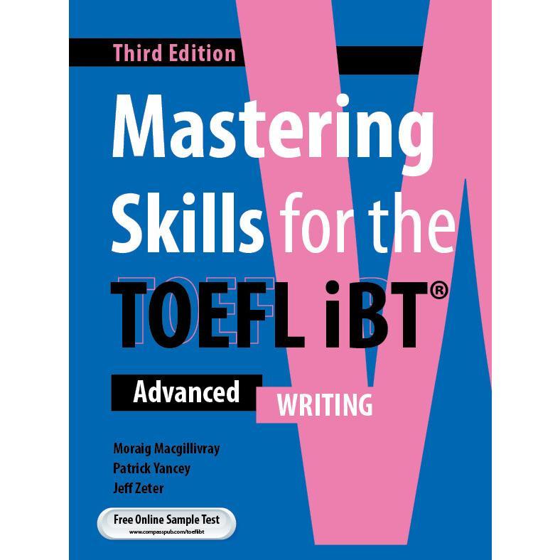 Mastering Skills for the TOEFL iBT 3/e (Advanced)(Writing) /Paul Edmunds, Nancie McKinnon 文鶴書店 ...