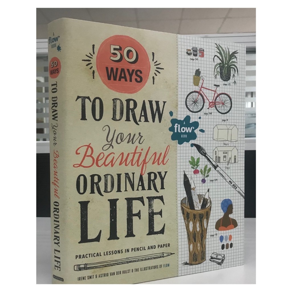 50 Ways to Draw Your Beautiful, Ordinary Life: Practical Lessons in ...