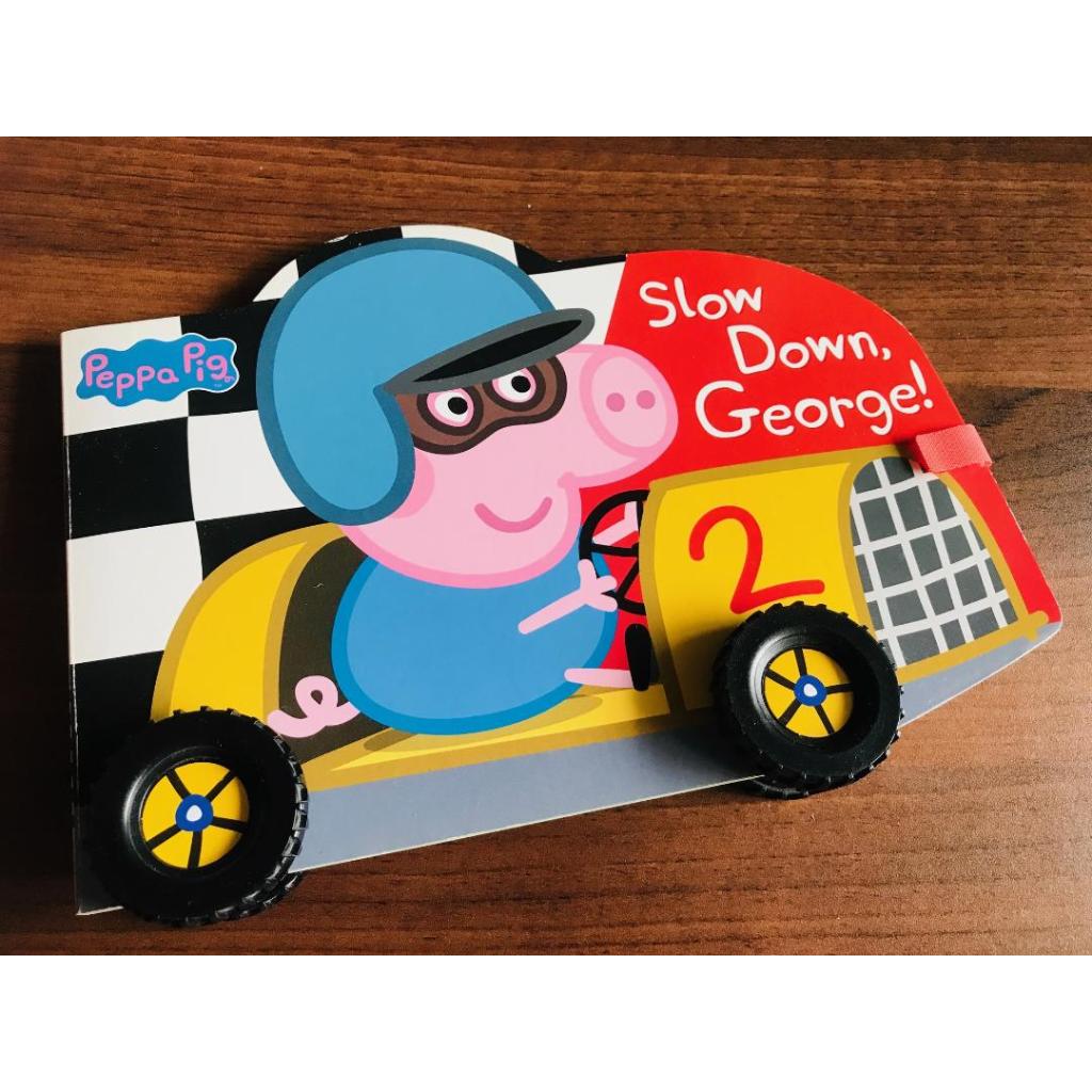 Peppa Pig Slow Down George 小豬佩奇 佩佩豬 英語原版繪本 立體車輪書 慢點喬治 小小賽車手 | 蝦皮購物