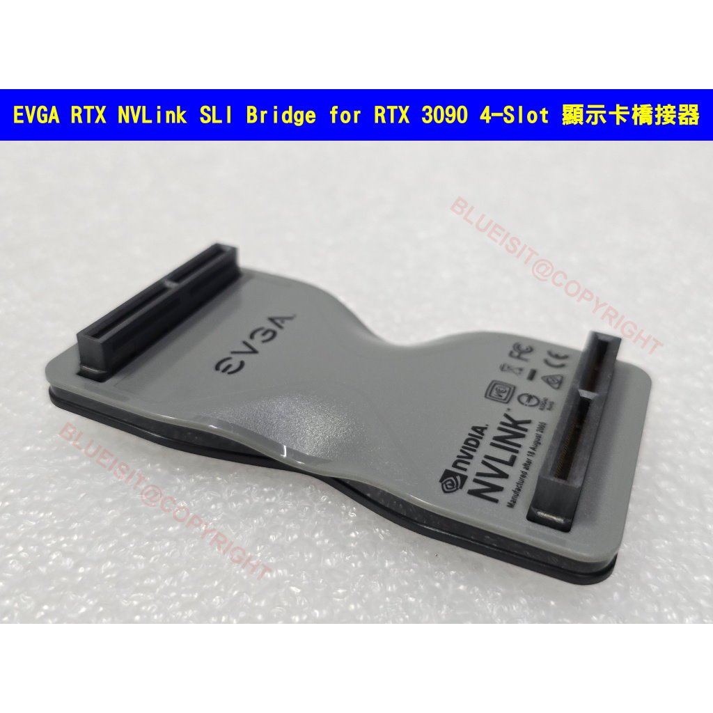 EVGA RTX NVLink SLI Bridge for 3090 4-Slot 顯示卡橋接器 | 蝦皮購物