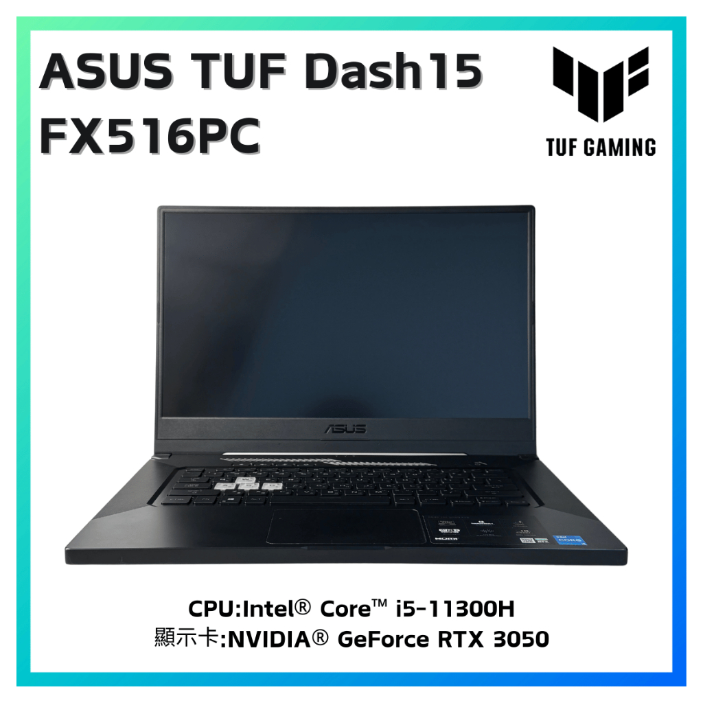 【ASUS 華碩 TUF】ASUS TUF Dash F15 FX516PC 二手筆電 | 蝦皮購物