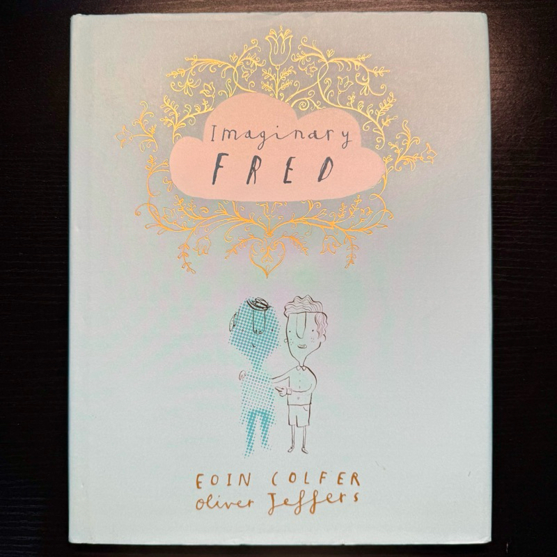 全新 Imaginary Fred 精裝｜英文繪本｜我的虛擬好友 友情 隱形朋友 想像力 人際關係 | 蝦皮購物