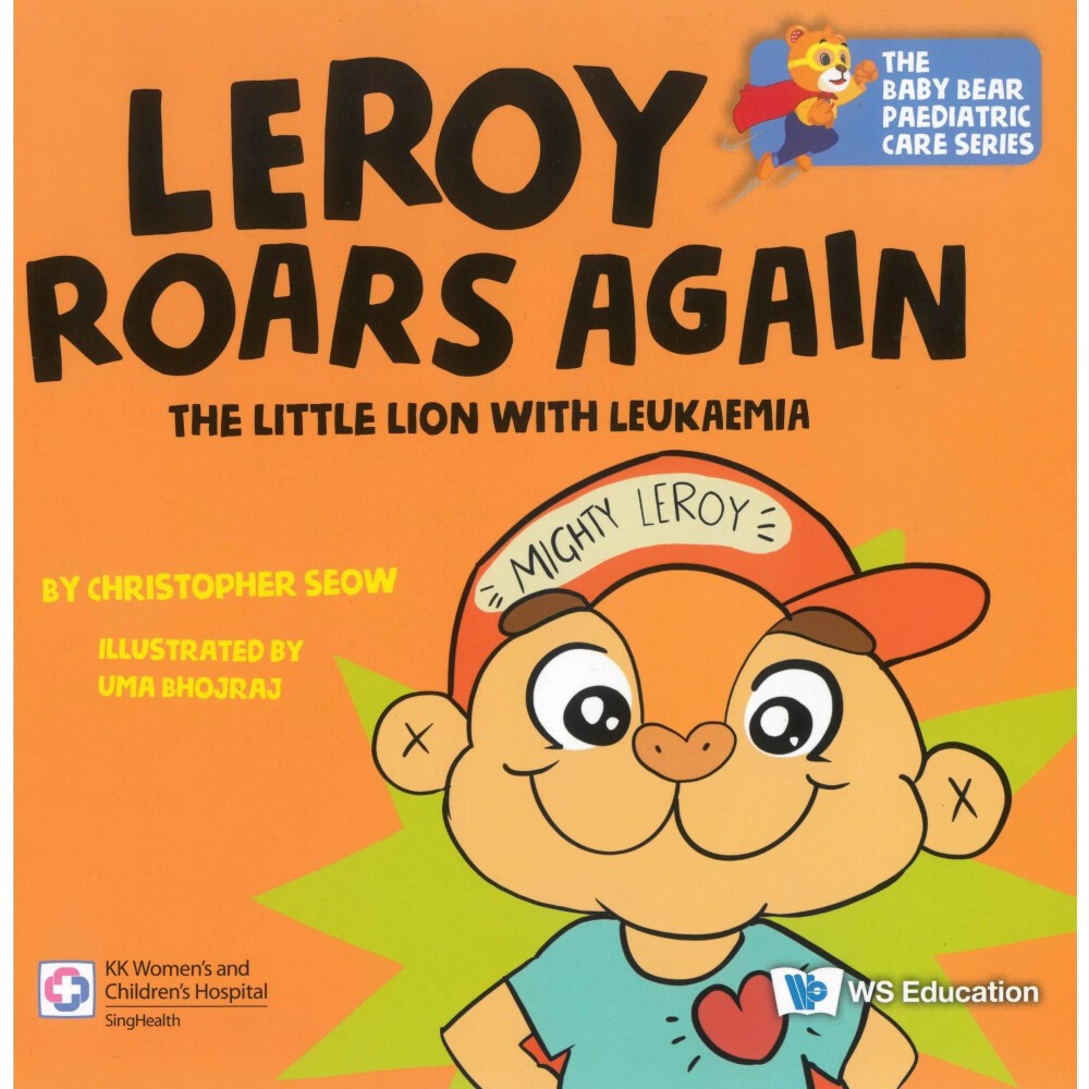 【華通書坊】Leroy Roars Again: The Little Lion with Leukaemia /Uma Bhojraj ...