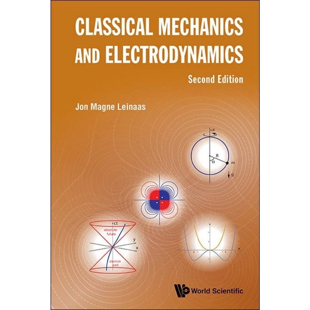 【華通書坊】Classical Mechanics and Electrodynamics 2/e (平裝),Jon Magne Leinaas 9789819800742 | 蝦皮購物