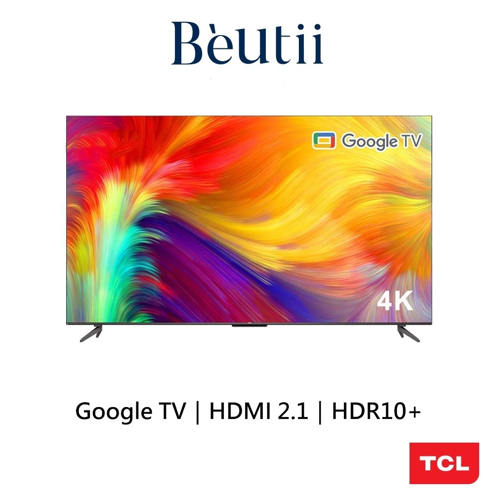 TCL 43-75吋 P735/P737系列 4K Google TV 智能連網液晶顯示器(含簡易安裝) Beutii | 蝦皮購物