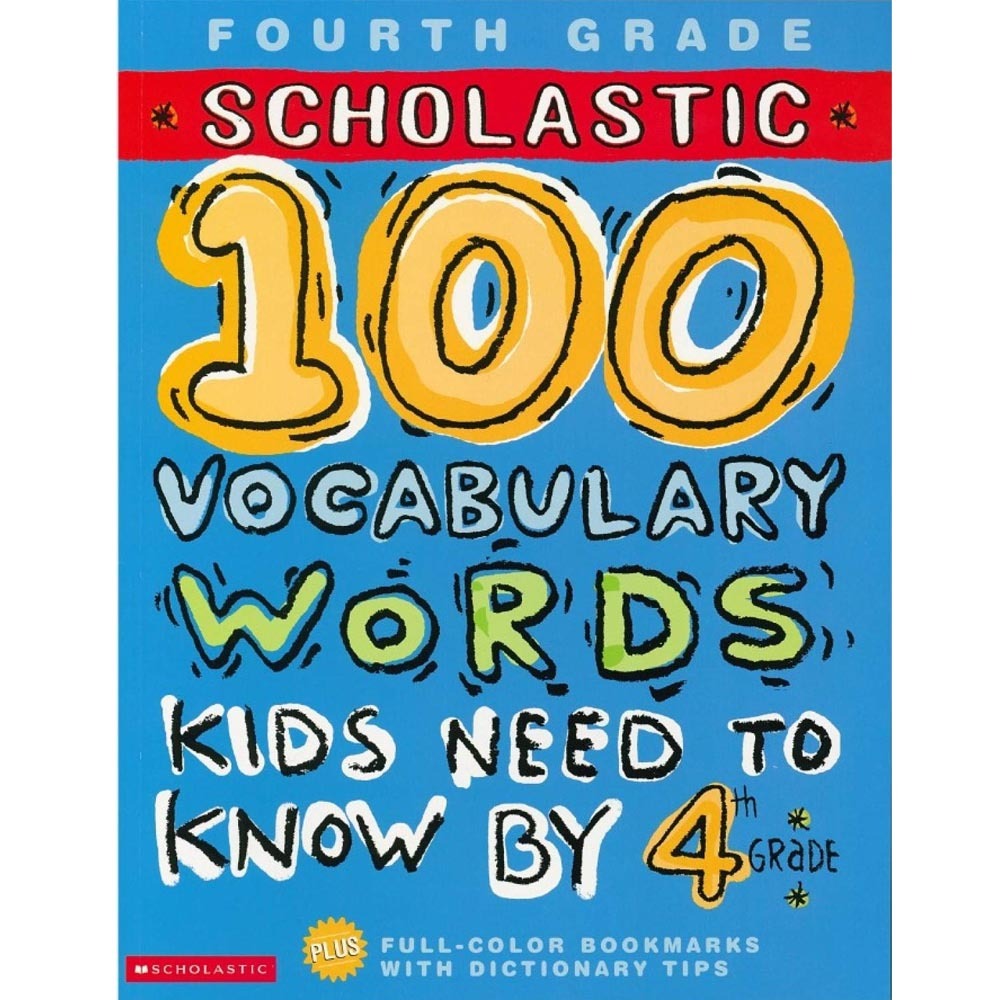 Scholastic 100 Words Kids Need To Know by 4th Grade / Gail Herman ...