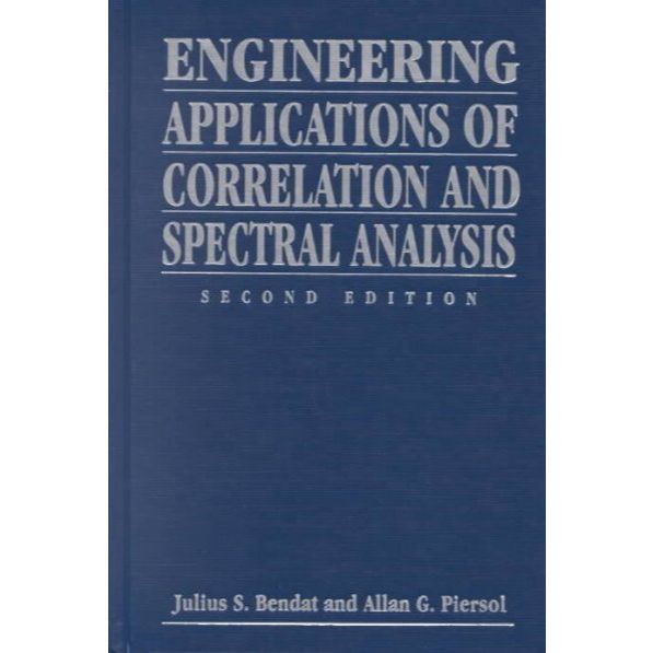  Engineering Applications Of Correlation And Spectral Analysis 2 e
