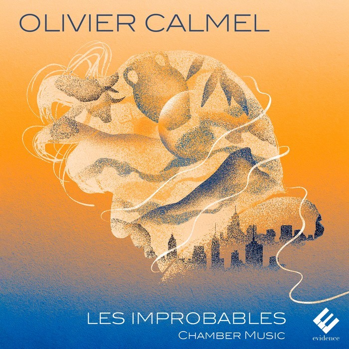 卡梅爾 室內樂作品集 Olivier Calmel Les Improbables EVCD121 | 蝦皮購物