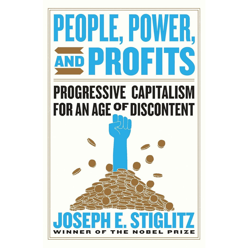 People, Power, and Profits: Progressive Capitalism for an Age of ...